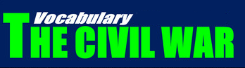 U.S. Civil War Vocabulary Set 1 - LearnSocialStudies
